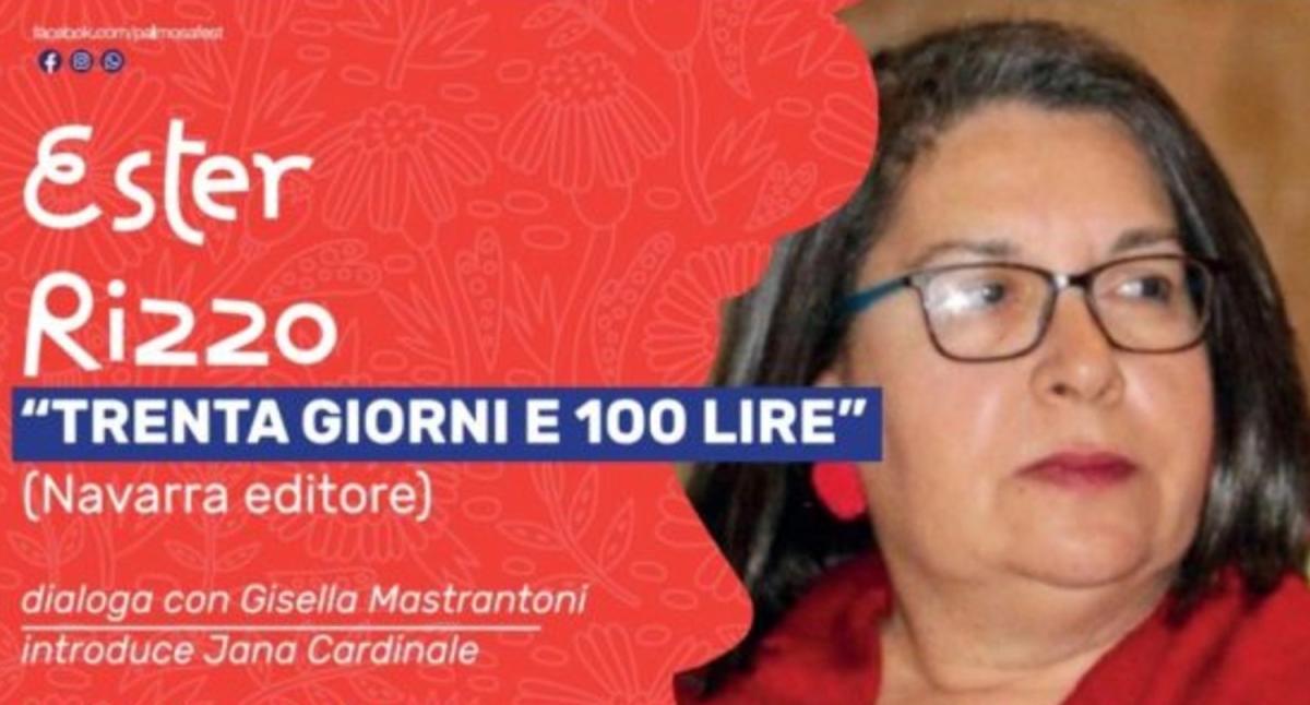 PalmosaFest: Ester Rizzo presenta "Trenta giorni e 100 lire"